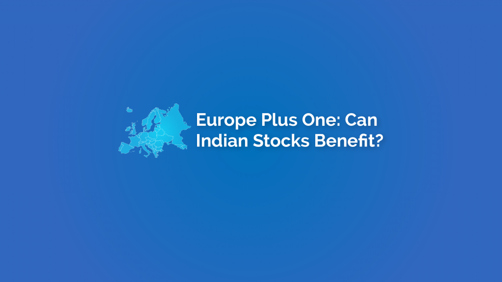 Europe Plus One Strategy: Indian Stocks' Potential